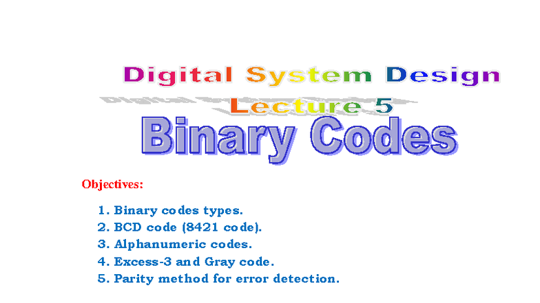 Lecture 5: Understanding Binary Codes and Error Detection Methods - Studocu