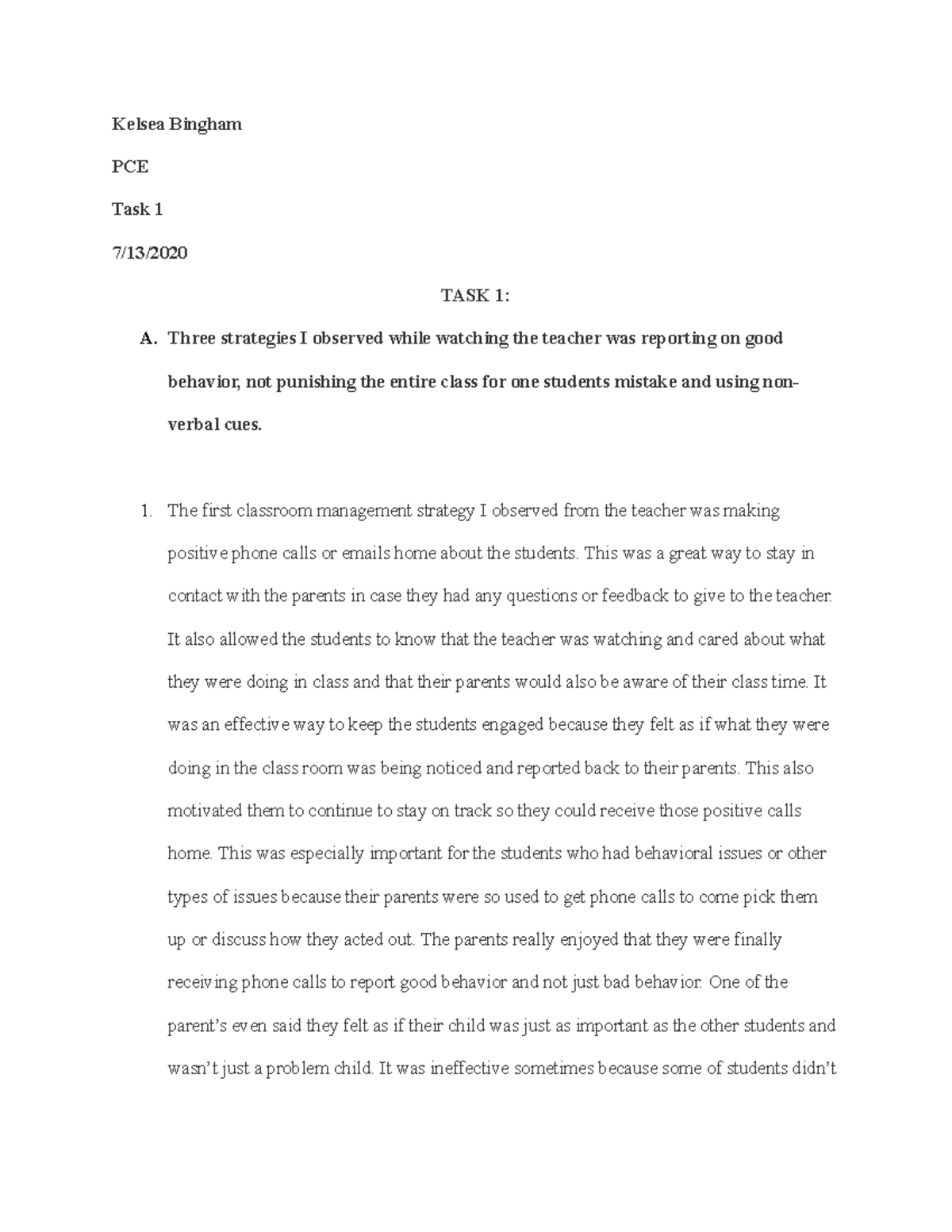 PCE T1 - TAsk1 - Kelsea Bingham PCE Task 1 7/13/ TASK 1: A. Three strategies I observed while ...