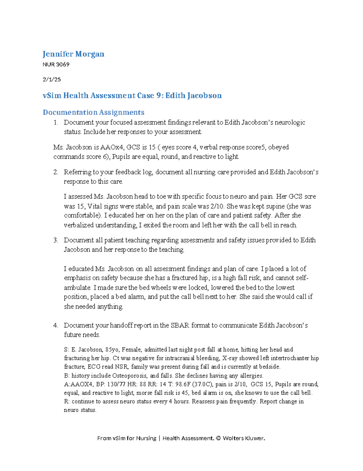 V Sim-E Jacobson JM - Jennifer Morgan NUR 3069 2/1/ vSim Health ...