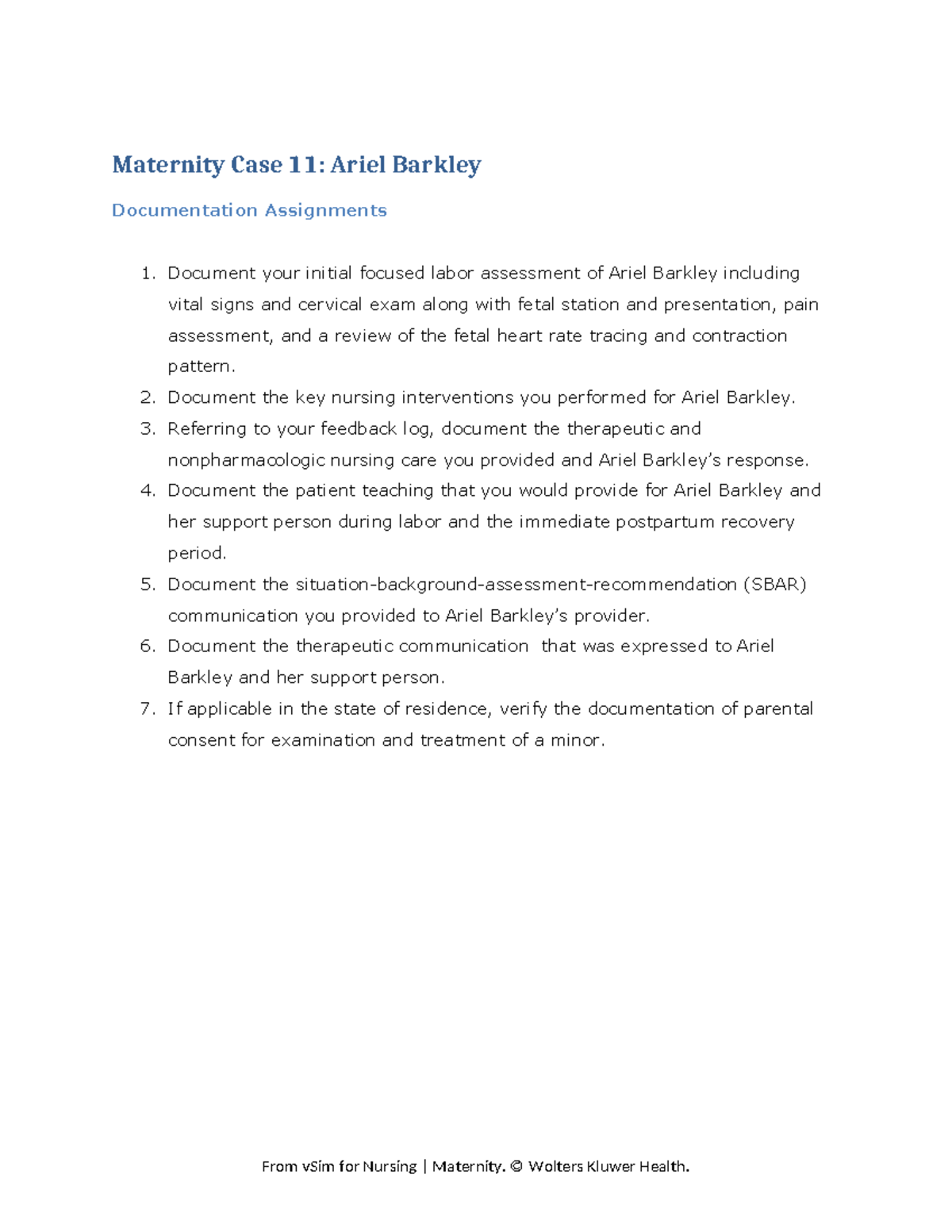 V Sim2 - Maternity Case 11: Ariel Barkley Nursing Documentation - Studocu