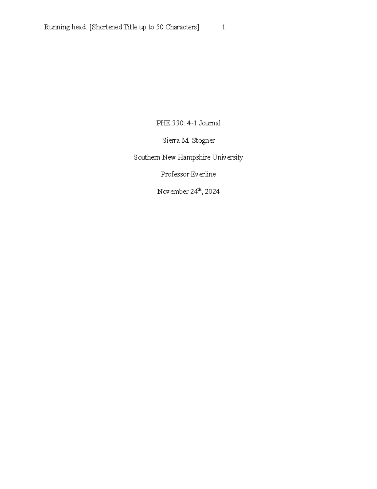 PHE 330 4-1 Journal - Running head: [Shortened Title up to 50 ...