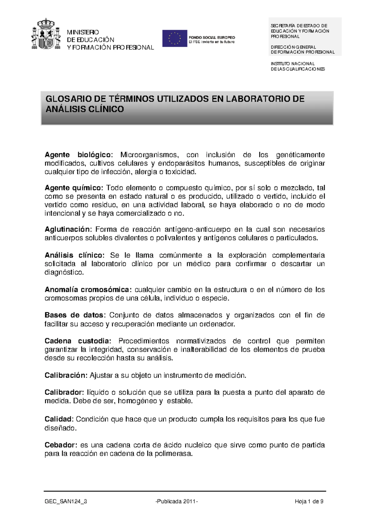 Glosario - Estudio - PERIODO PREPATENTE: Corresponde al tiempo que ...