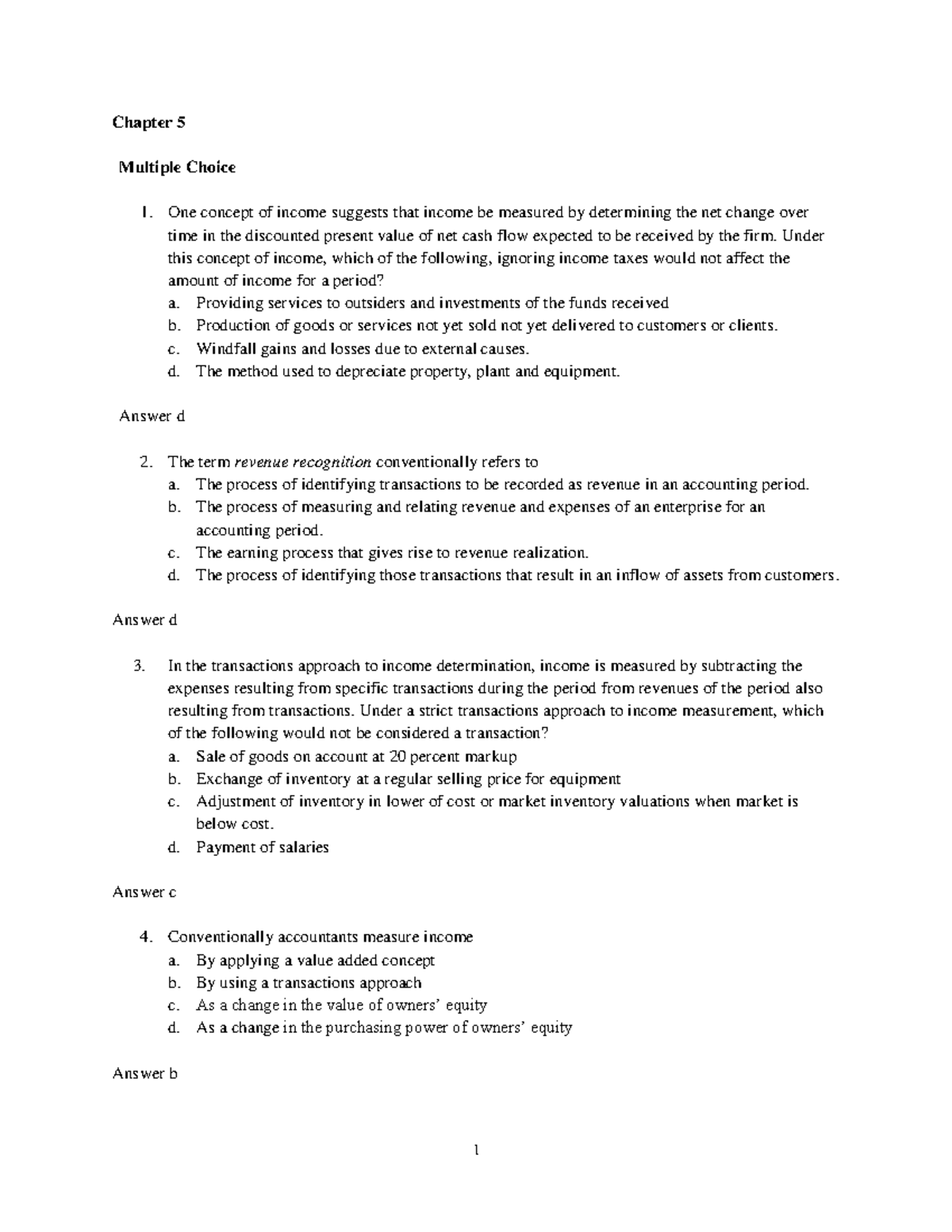Chapter 5 - Practice - Chapter 5 Multiple Choice One concept of income ...