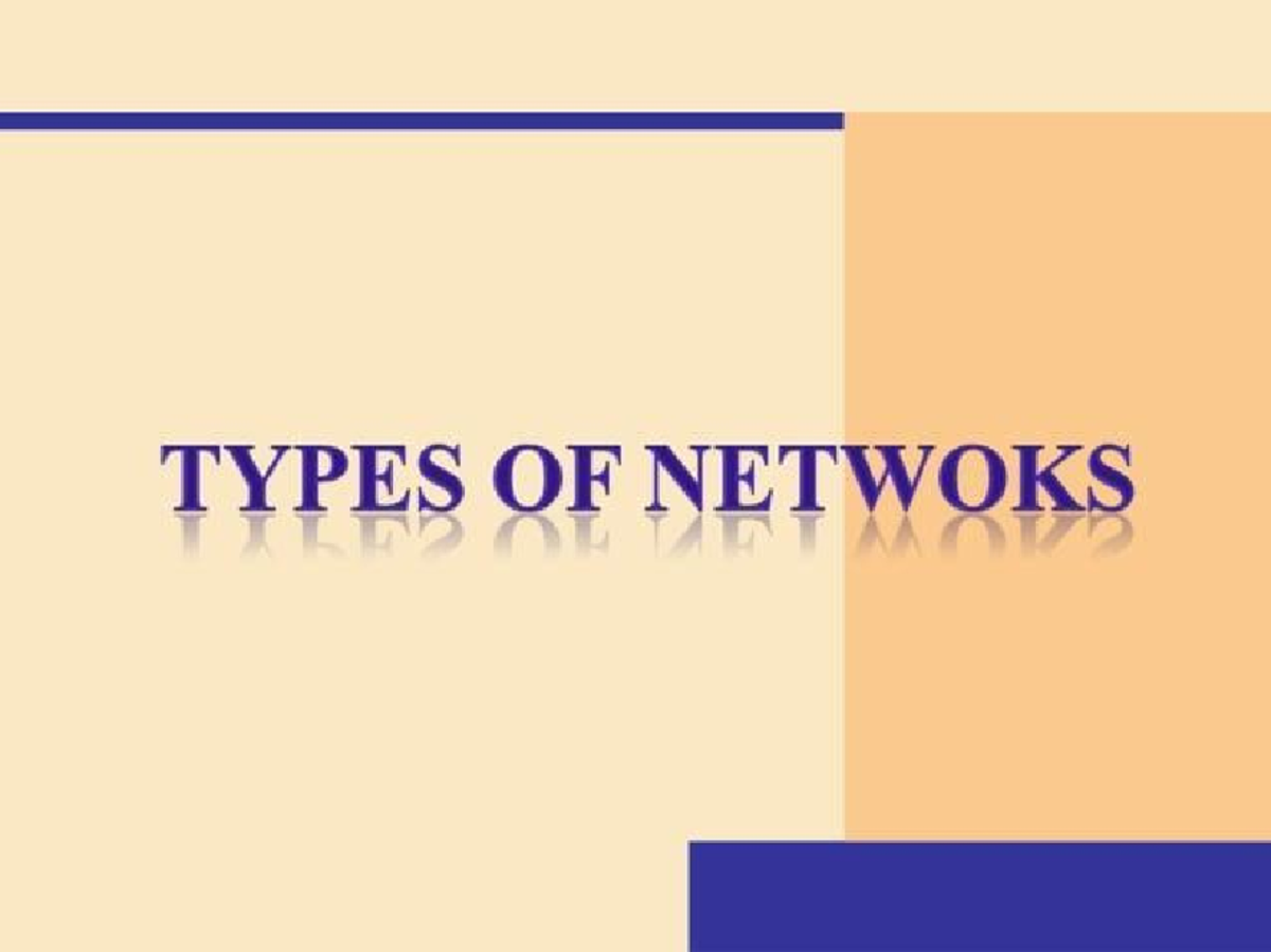 Types of Networks: LAN, MAN, WAN Comparison and Overview - Studocu