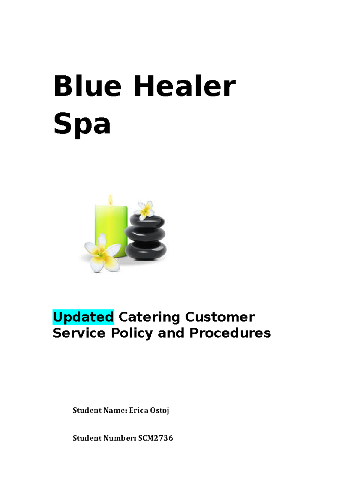 SITXCCS008 Updated Blue Healer Spa Customer Service Policies - Studocu