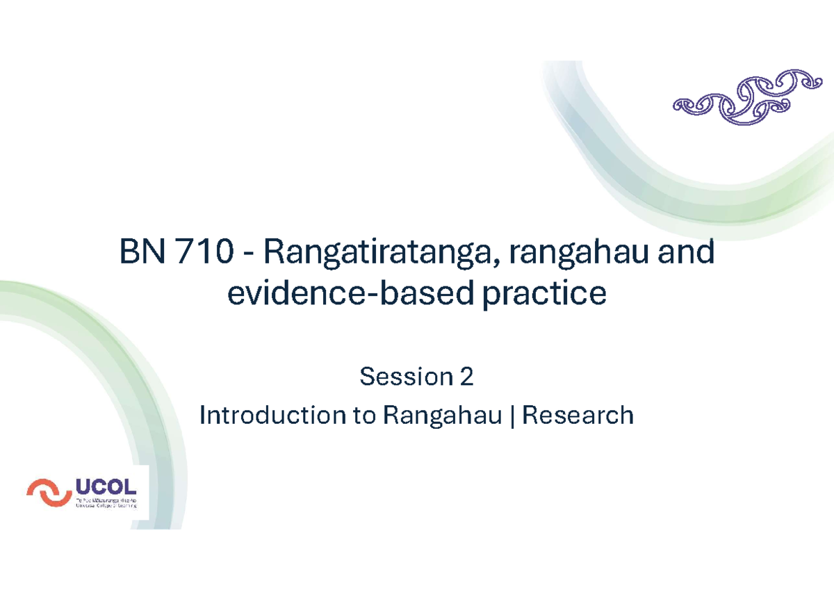 BN 710 - Introduction to Rangahau and Evidence-Based Practice - Studocu