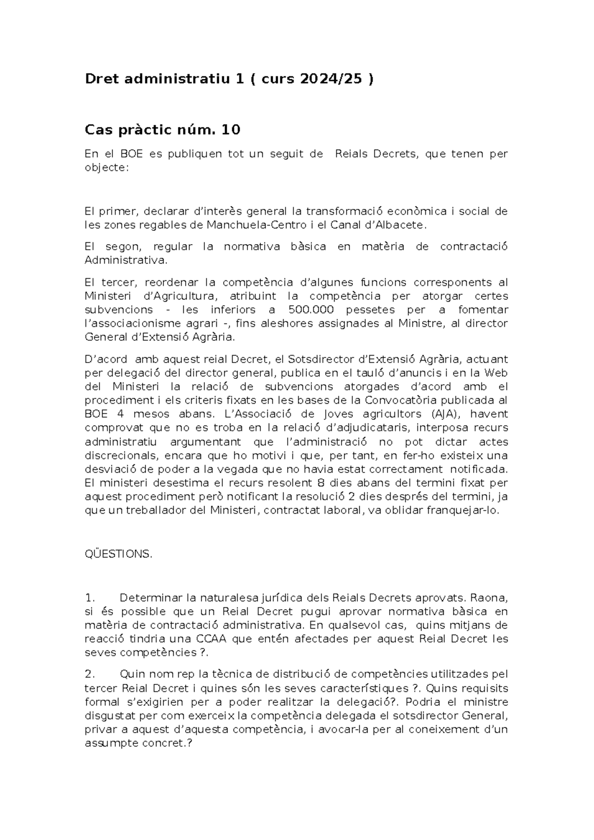 Dret Administratiu 1 (Curs) - Cas Pràctic Núm. 10: Anàlisi de Reials ...