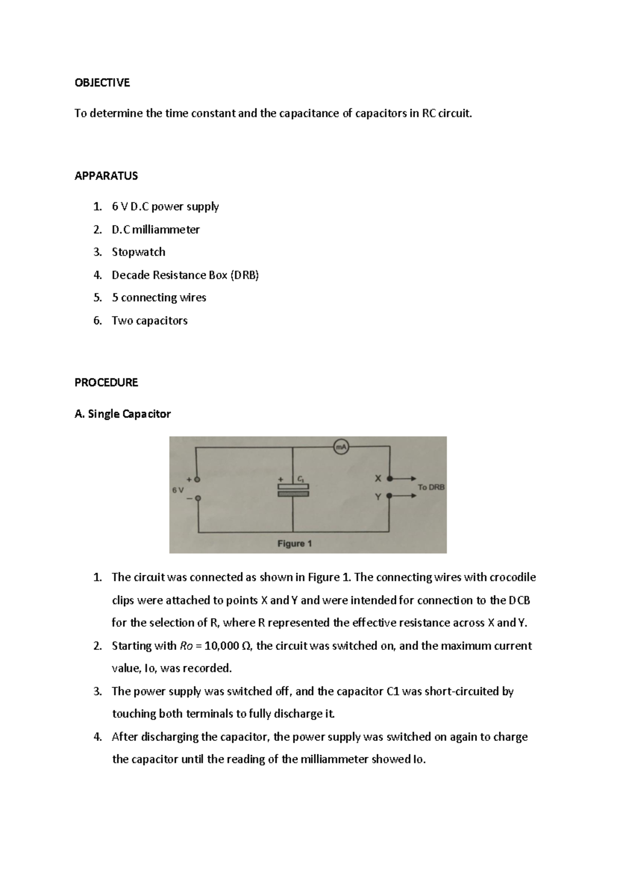 Lab report exp 1 phy150 - OBJECTIVE To determine the time constant and the capacitance of ...
