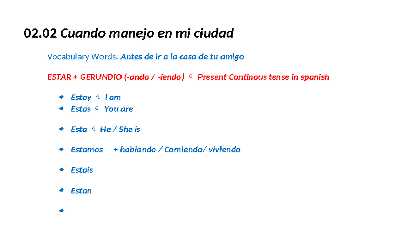 02.02 Vocabulario y Gramática: Manejo en mi Ciudad - Español - Studocu