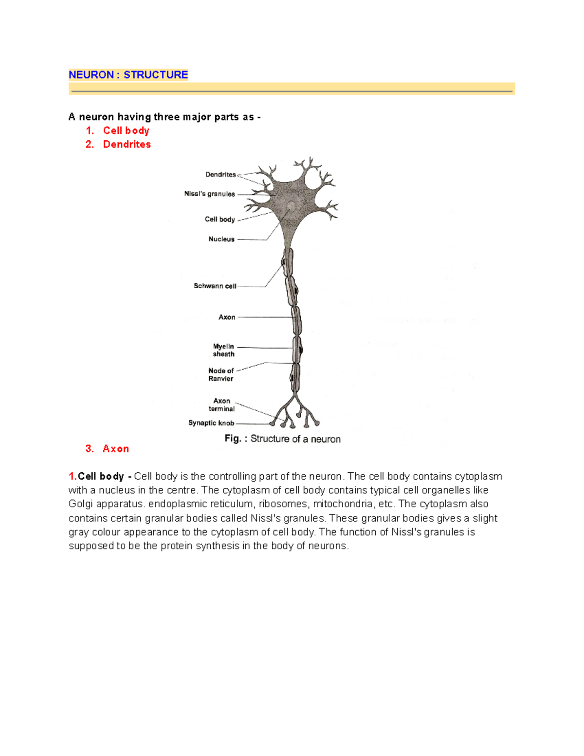 Neuron structure - NEURON : STRUCTURE A neuron having three major parts ...