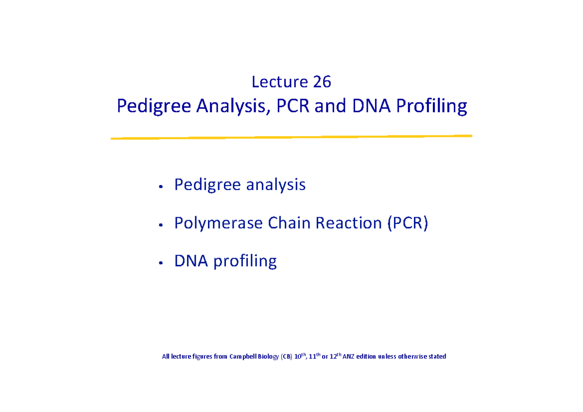 Cell Bio L26: Pedigree Analysis, PCR & DNA Profiling Overview - Studocu
