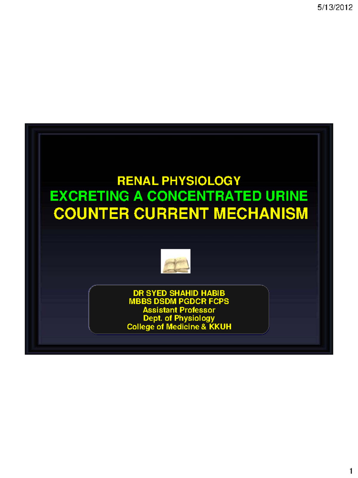 Renal Physiology: Counter Current Mechanism for Concentrated Urine ...