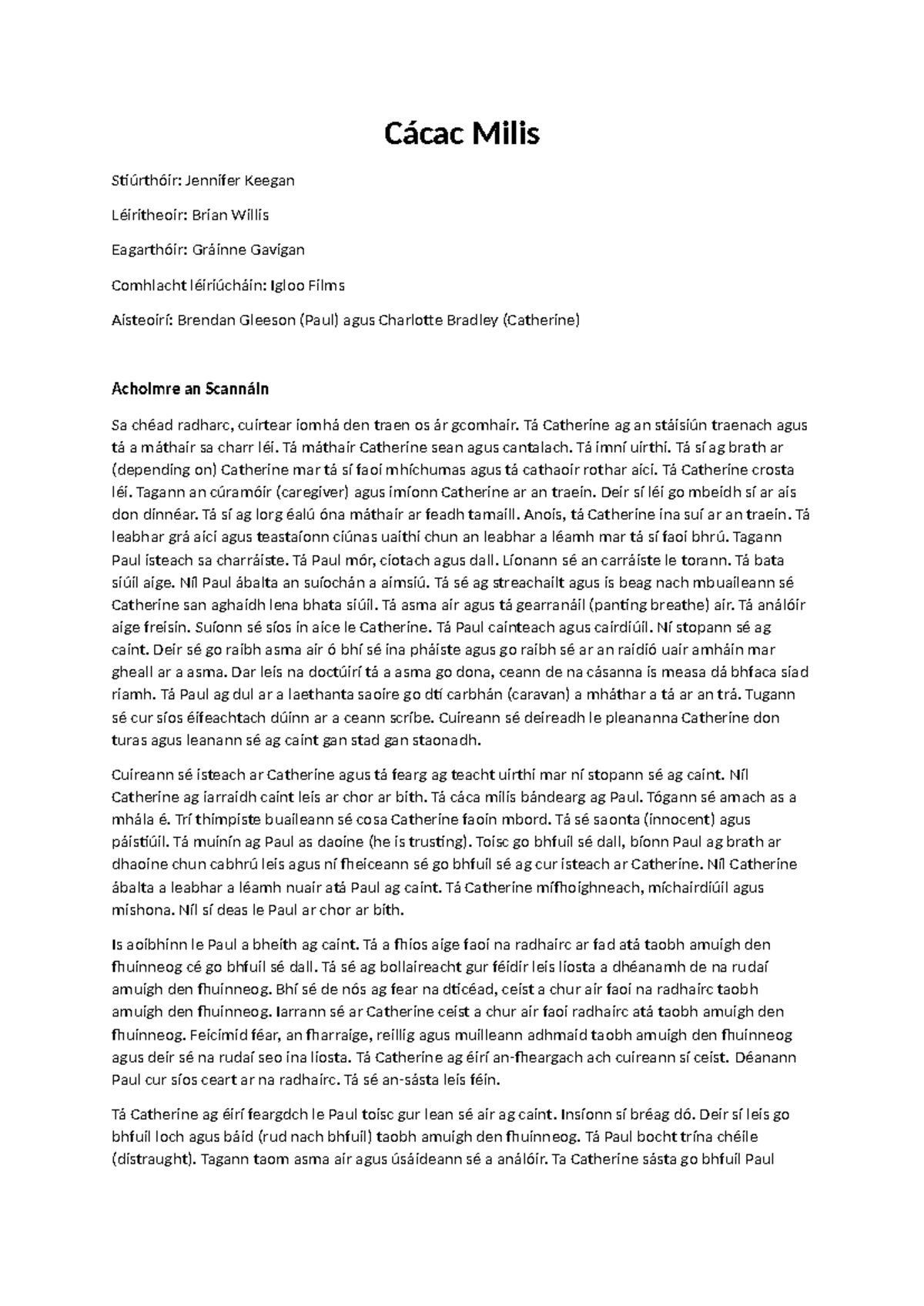 Cáca Milis - Léirmheas ar Chruálacht agus Míthuiscint i gCarachtair ...