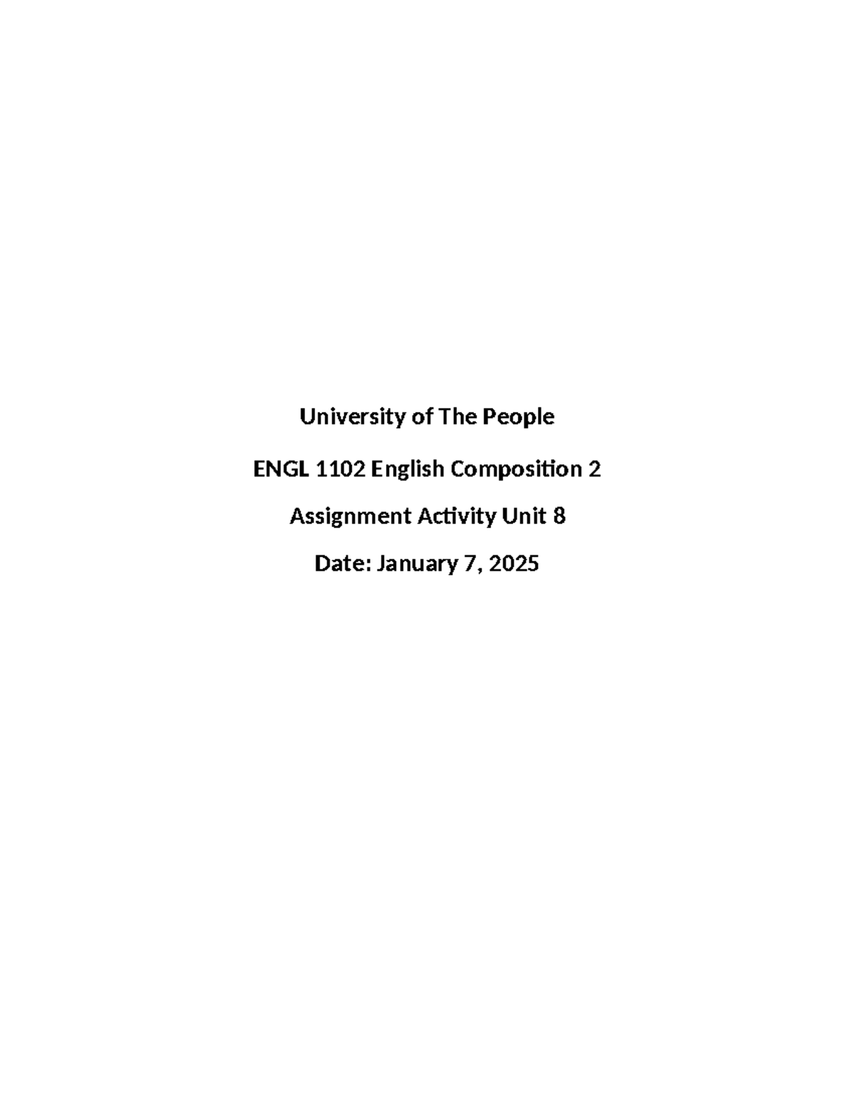 ENGL 1102 Assignment Activity unit 8 - University of The People ENGL ...