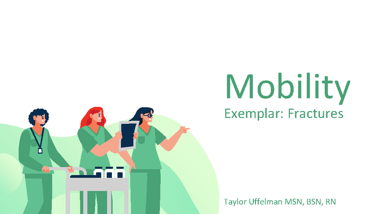 Mobility Study Guide: Fractures (MSN, BSN, RN) - Studocu