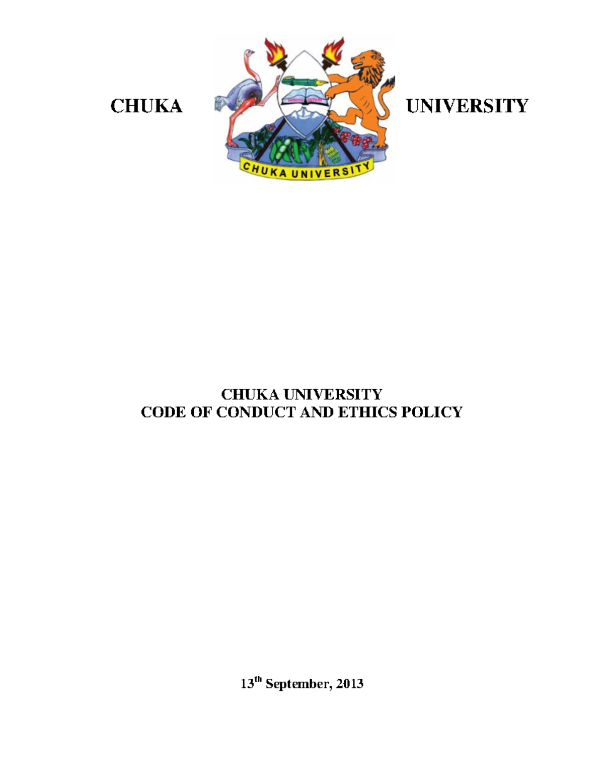 Chuka University Code of Conduct & Ethics Policy 13 (2013) - Studocu