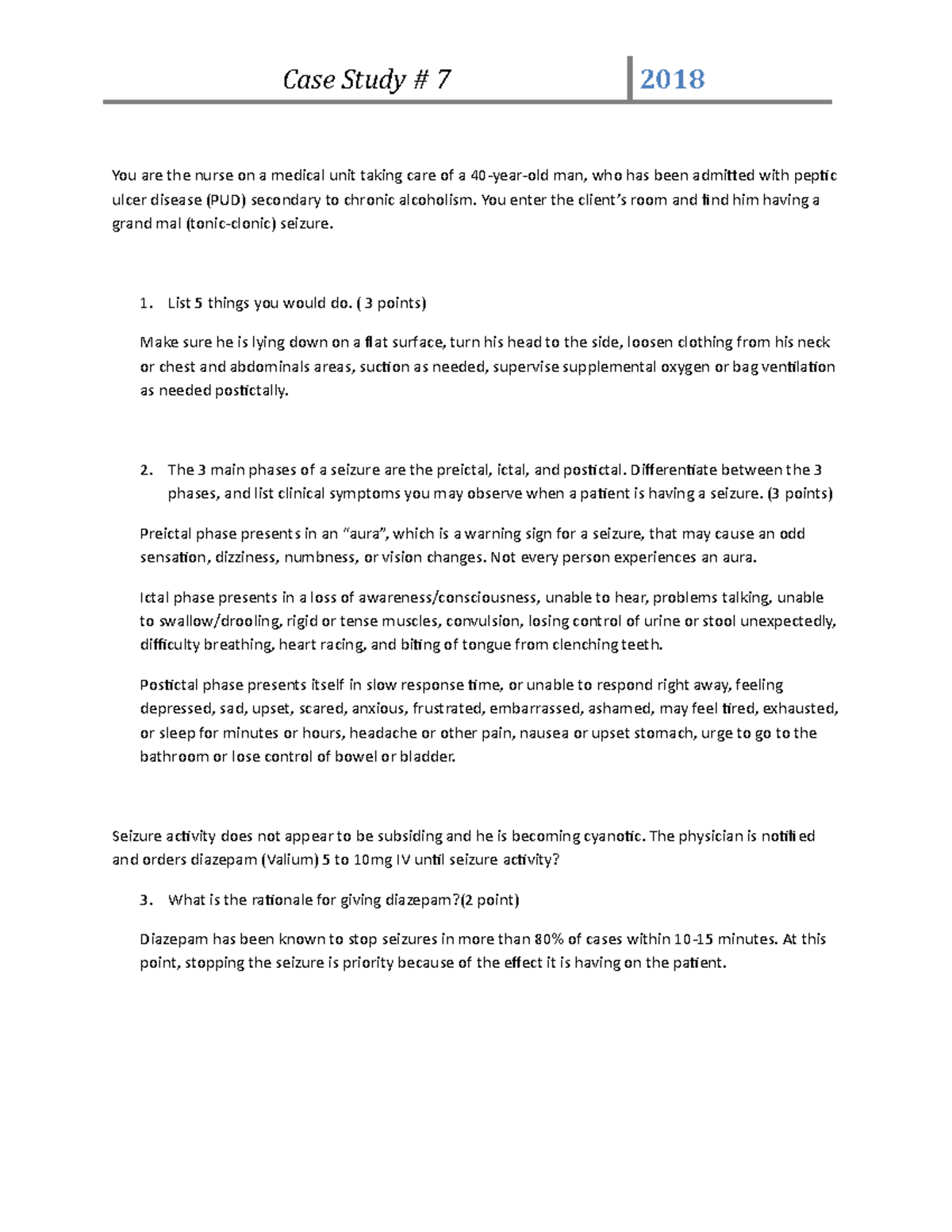 Case Study #7-seizures - Case Study # 7 2018 You are the nurse on a ...