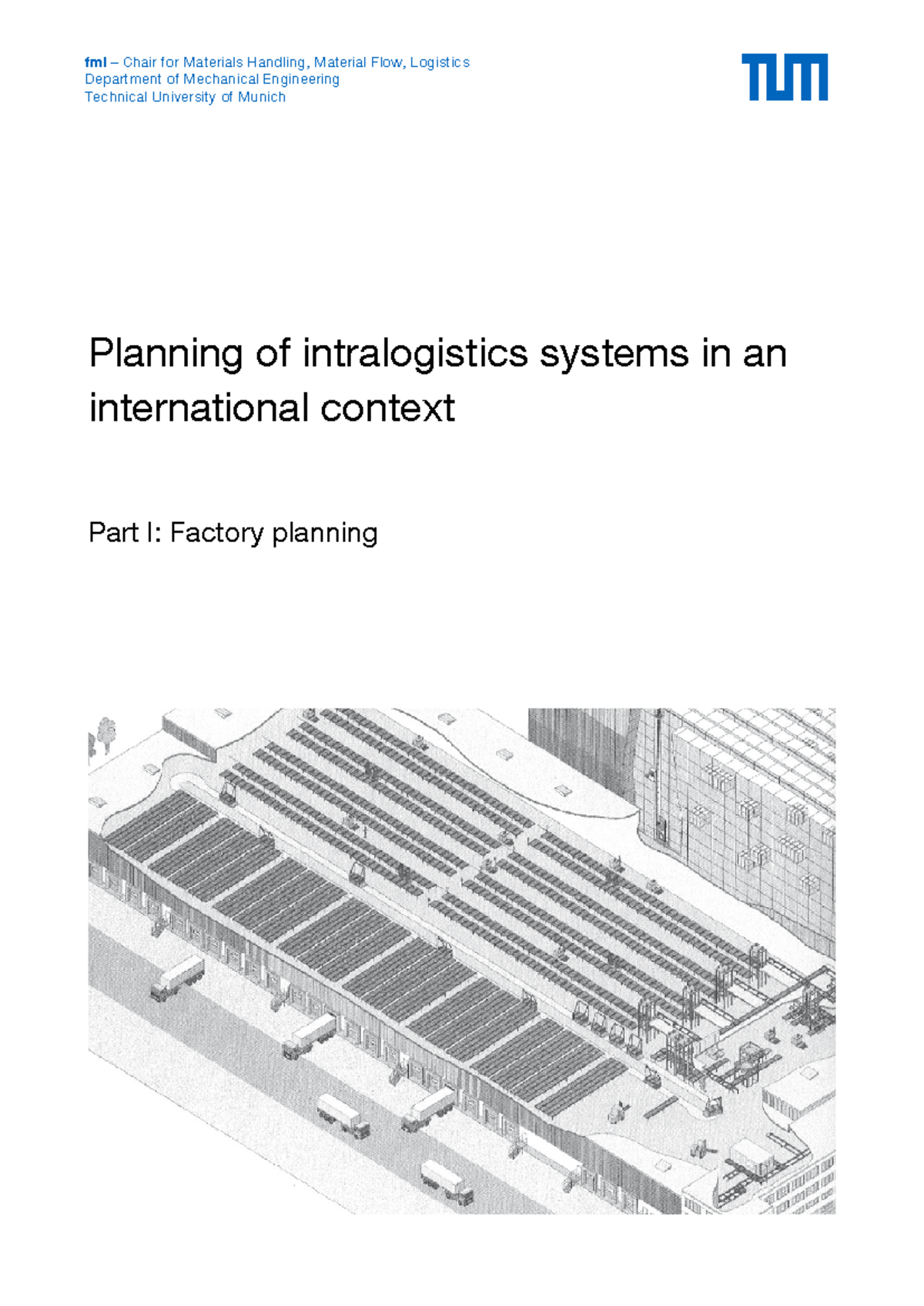 Factory Planning Task Part I WS23: Intralogistics System Design - Studocu