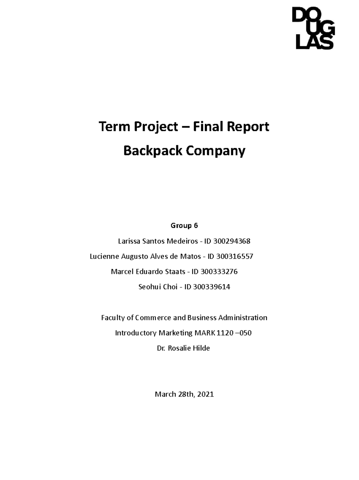 Group 6 - Final Report - Term Project – Final Report Backpack Company ...