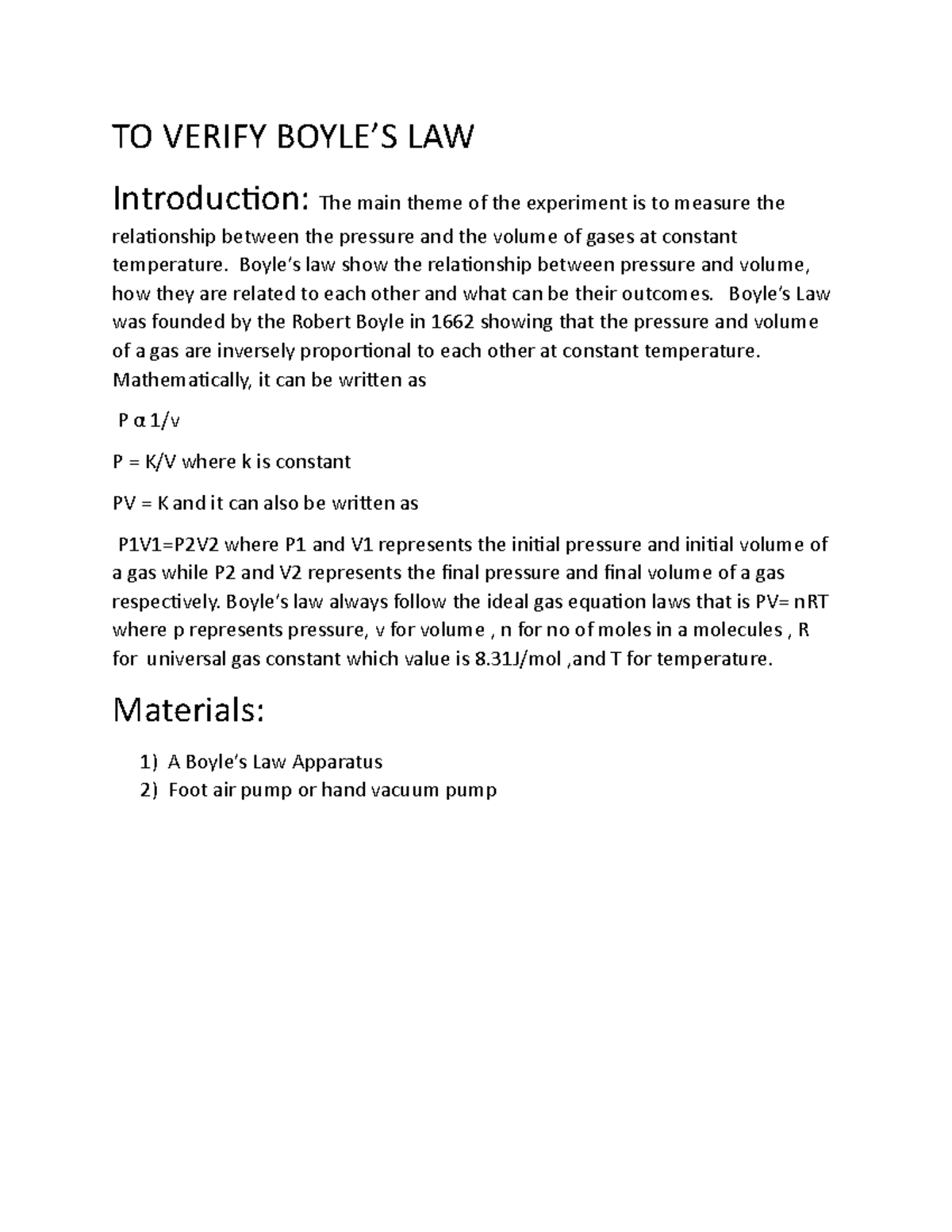 Boyles experiment - TO VERIFY BOYLE’S LAW Introduction: The main theme of the experiment is to ...