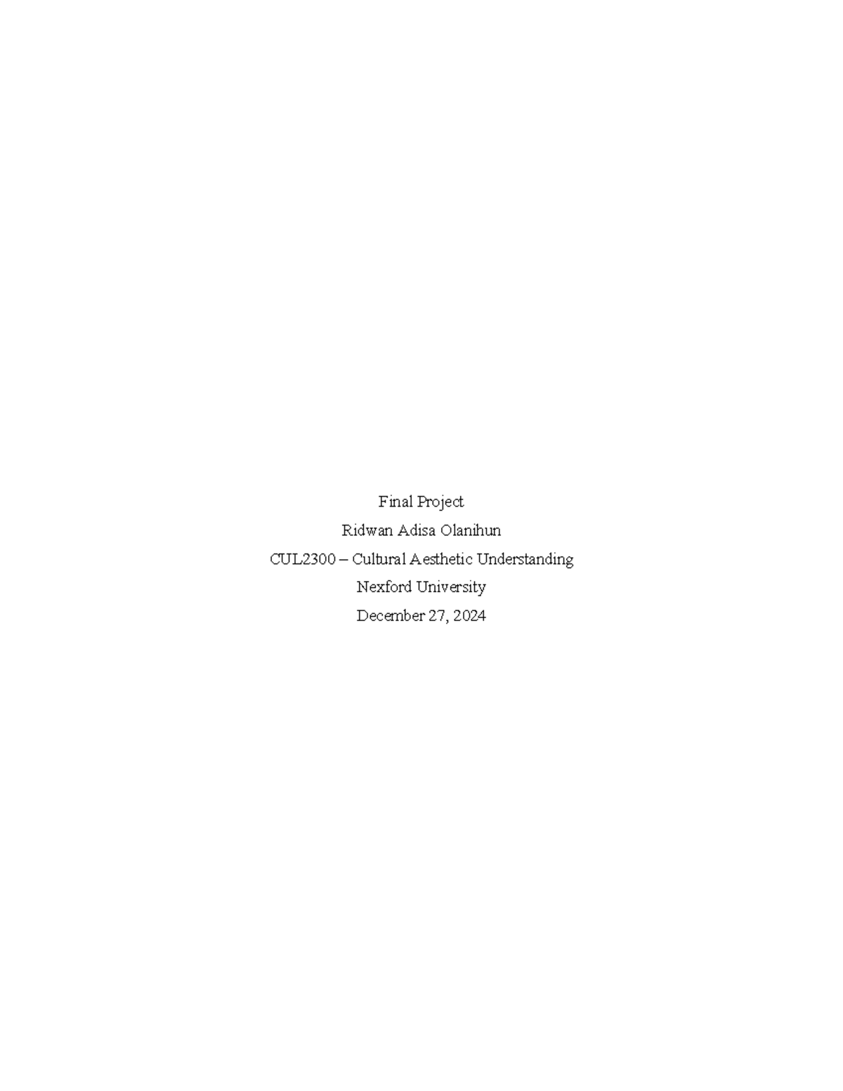 CUL2300 Final Project - Final Project Ridwan Adisa Olanihun CUL2300 ...
