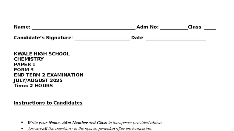 KWALE HIGH SCHOOL CHEMISTRY PAPER 1 FORM 3 END TERM 2 EXAM 2025 - Studocu