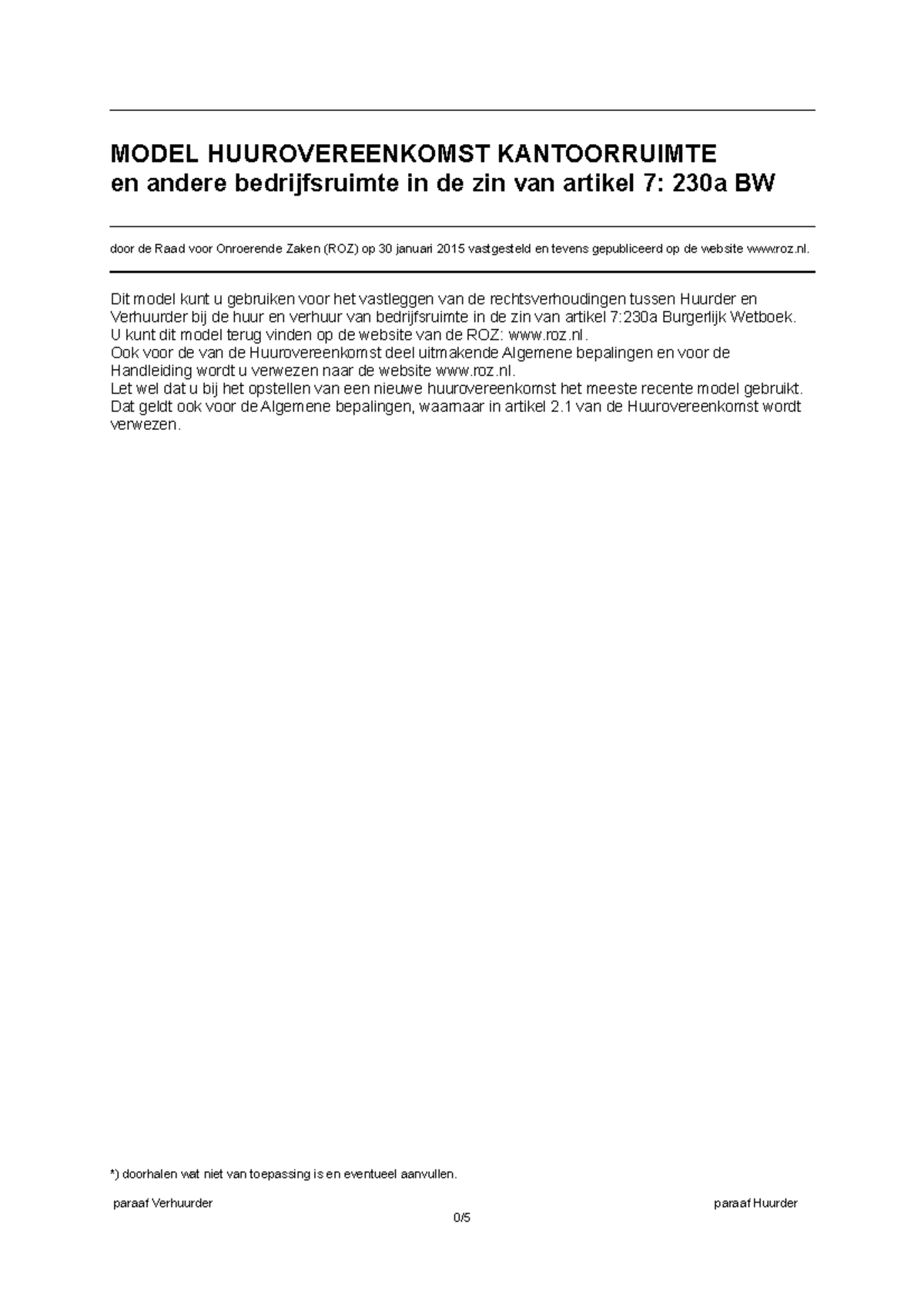 Model Huurovereenkomst Kantoorruimte 2015 - Raad voor Onroerende Zaken ...