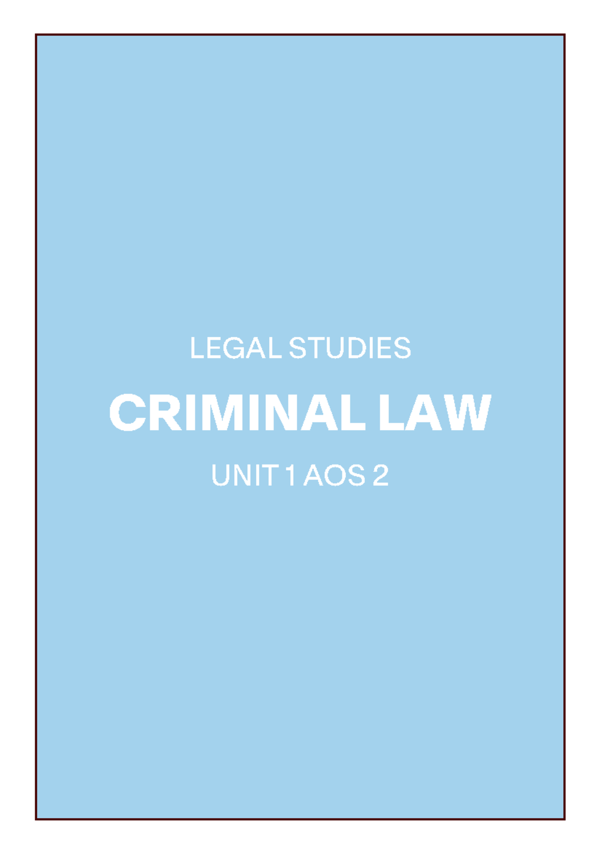 LS Unit 1 AOS 2 - Comprehensive Notes on Criminal Law - Studocu
