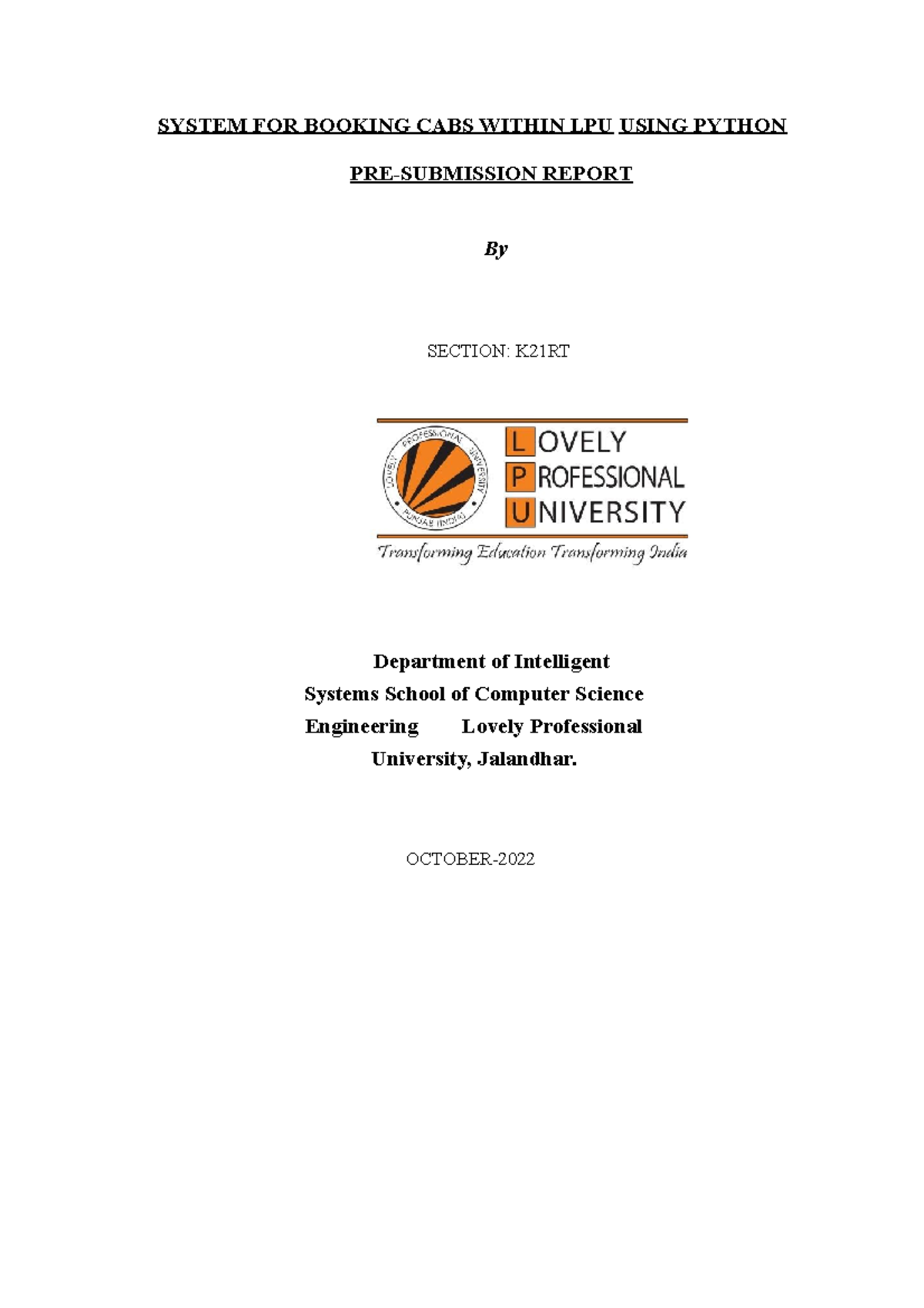 Python Project PRE Submission 2022 - SYSTEM FOR BOOKING CABS WITHIN LPU USING PYTHON PRE ...