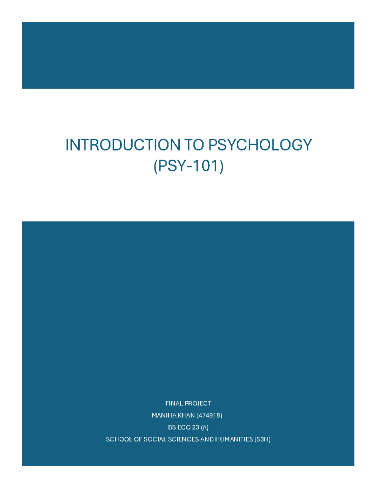 Psychology (final project) - FINAL PROJECT MANIHA KHAN (474918) BS ECO ...