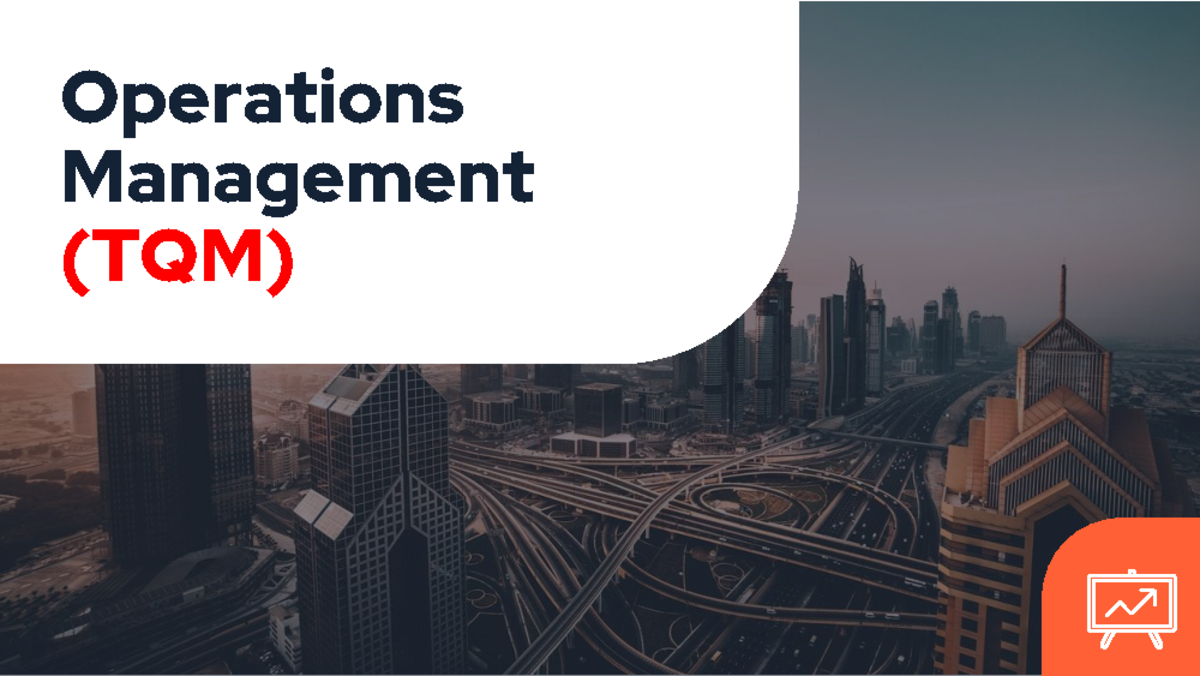 Operations Mgt (TQM) - Lecture Notes on Quality Management Principles ...