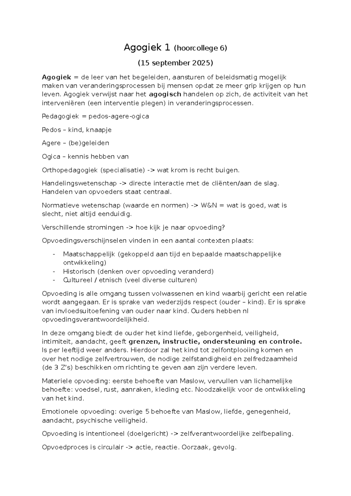 Agogiek 1: Hoorcollege 6 - Begeleiding en Opvoedingsprocessen - Studeersnel