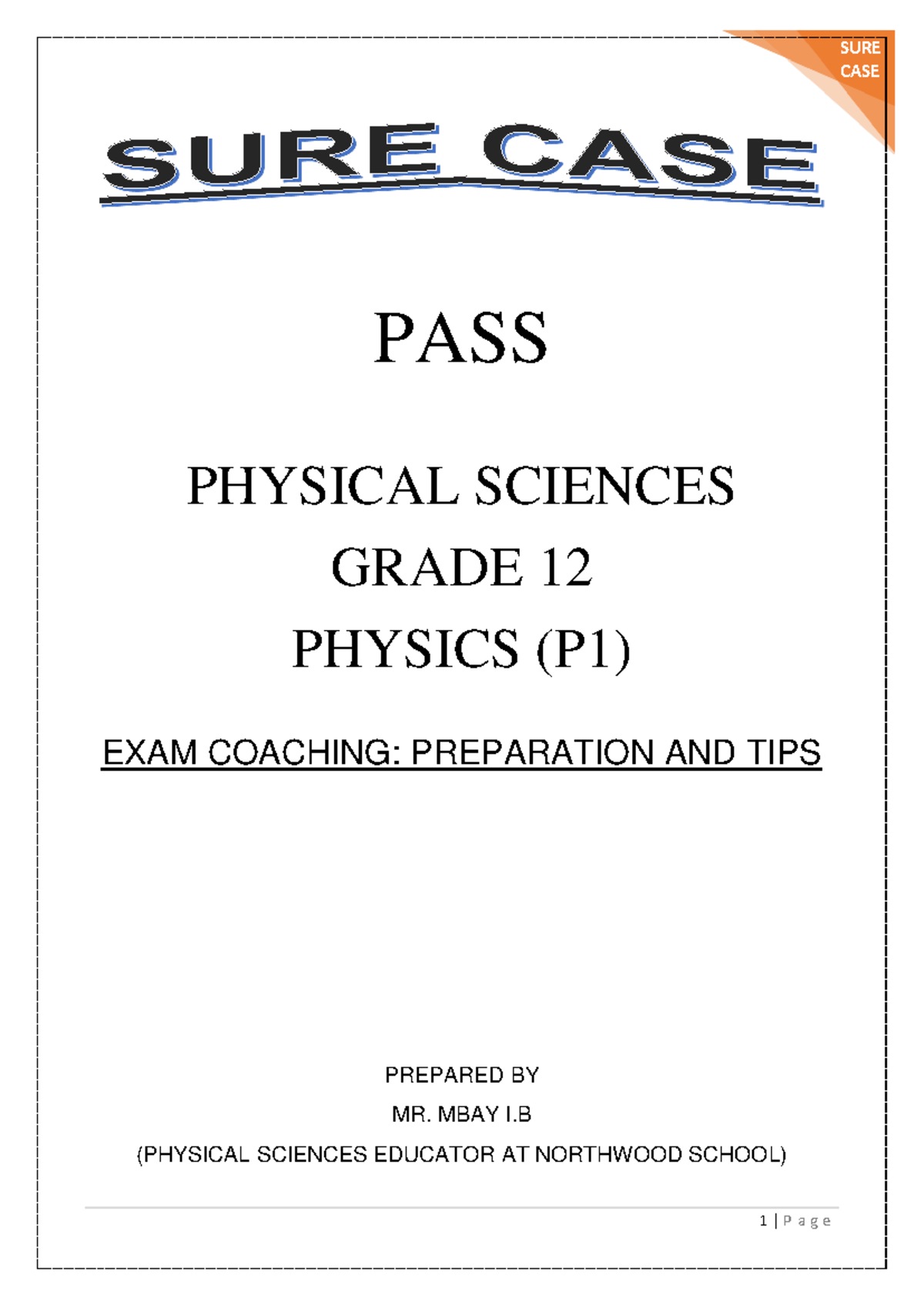 SURE CASE GRADE 12 PHYSICS (P1) EXAM COACHING STRATEGIES AND TIPS - Studocu
