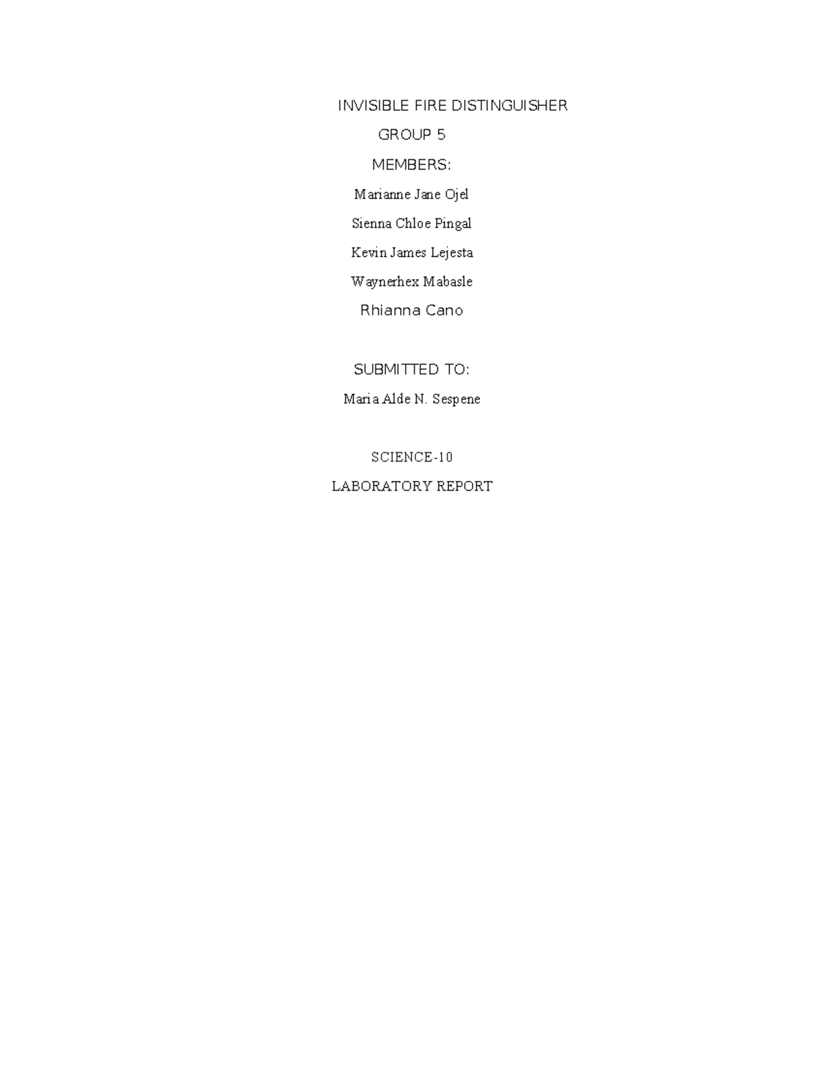 Chloe Laboratory Report - INVISIBLE FIRE DISTINGUISHER GROUP 5 MEMBERS ...