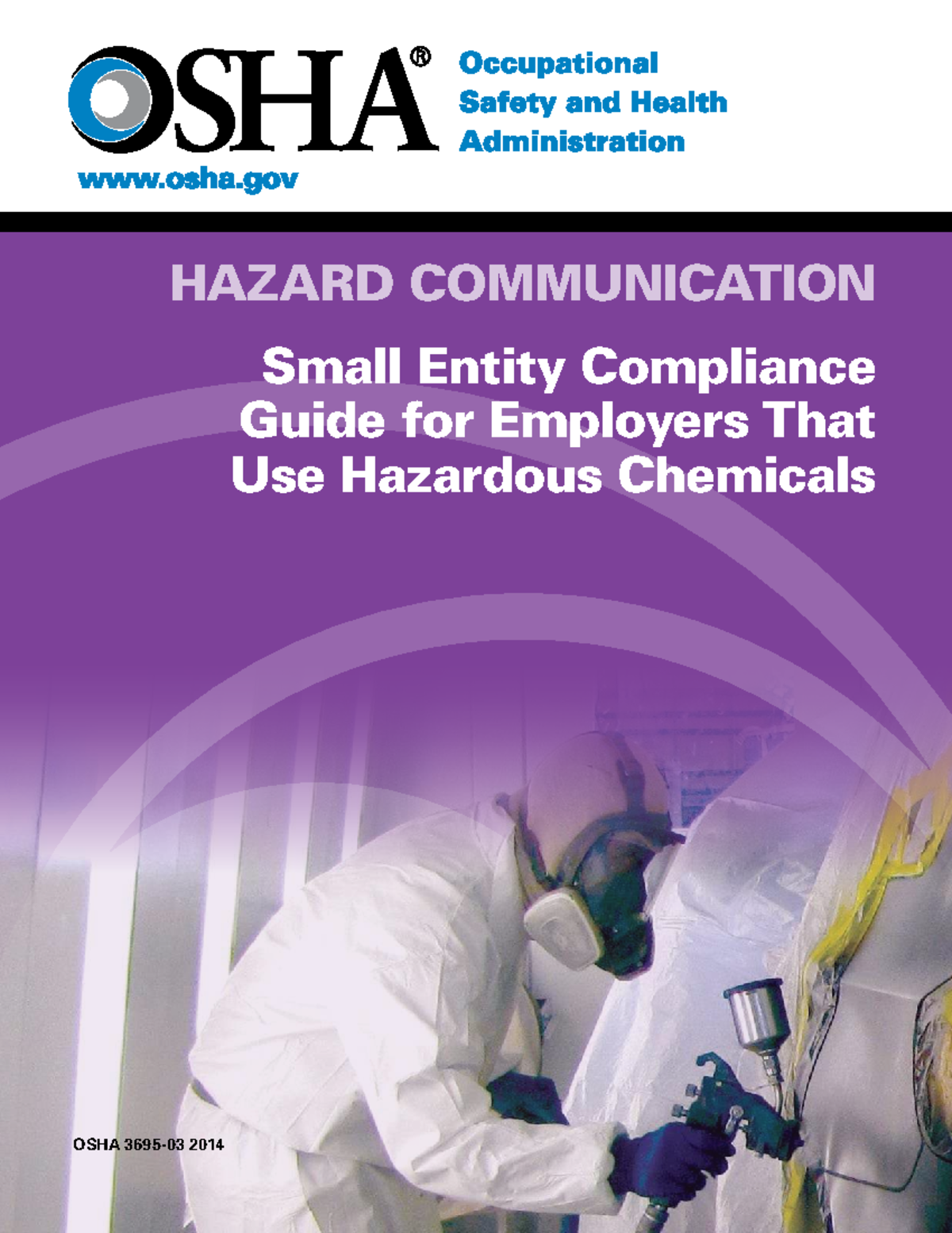 Hazard Communication: Small Entity Compliance Guide for Employers (OSHA ...