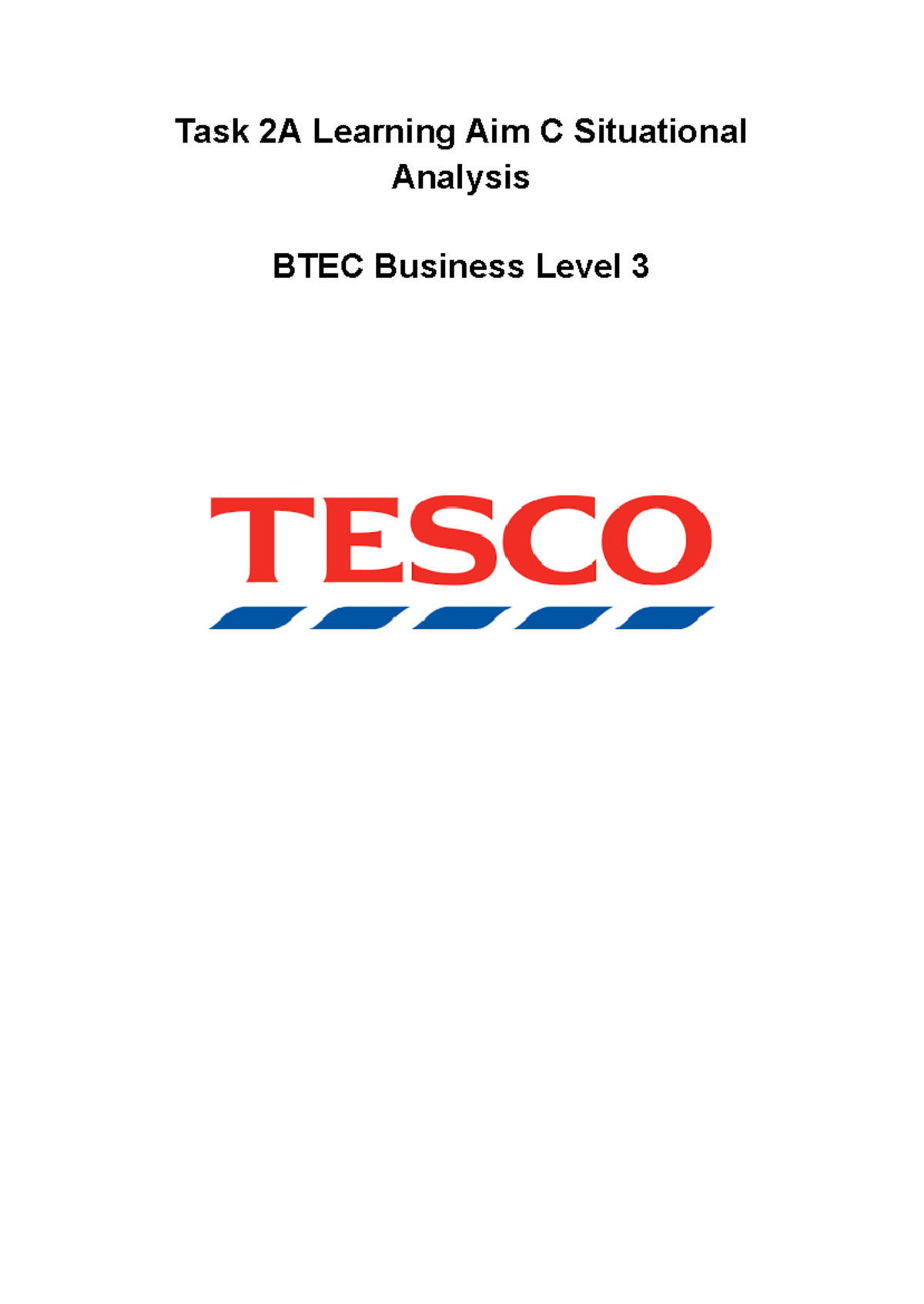 Copy of - Task 2A Learning Aim C Situational Analysis - Task 2A ...