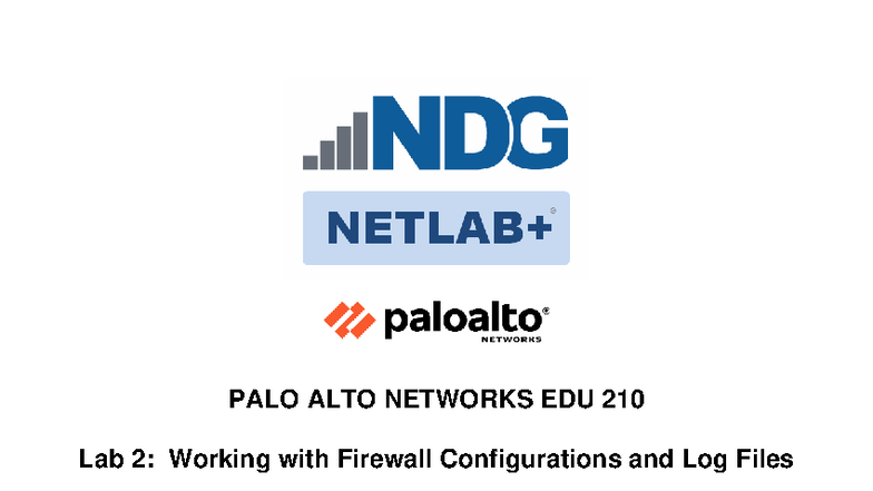 PALO ALTO NETWORKS EDU 210 Lab 2: Firewall Configurations & Logs - Studocu