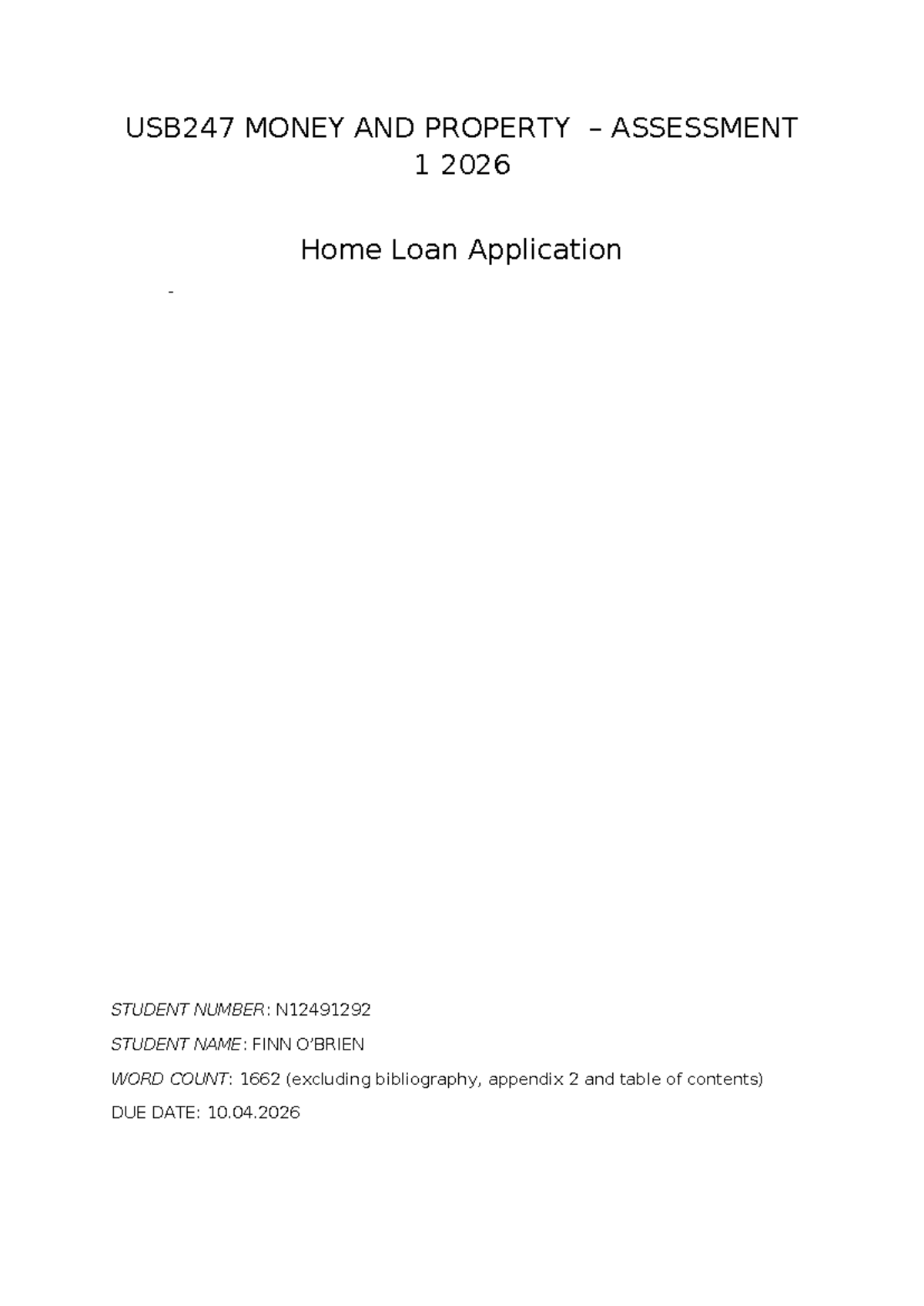 USB247 MONEY AND PROPERTY ASSESSMENT 1: Home Loan Application Analysis ...