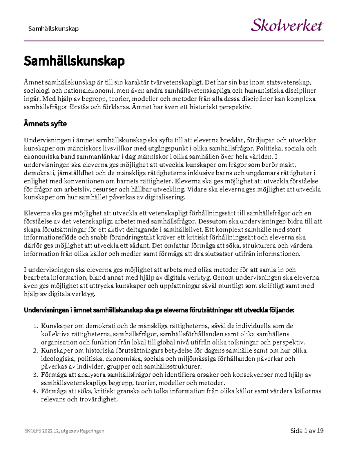 Samhällskunskap – Läroplan för Gymnasiet (Kurskoder: SAMSAM01a/b) - Studocu
