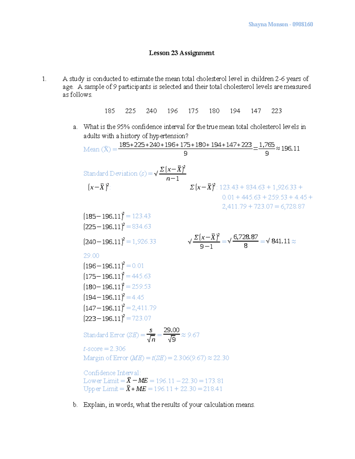 Lesson 23 Assignment - Wed - Shayna Monson - 0908160 Lesson 23 Assignment A study is conducted ...