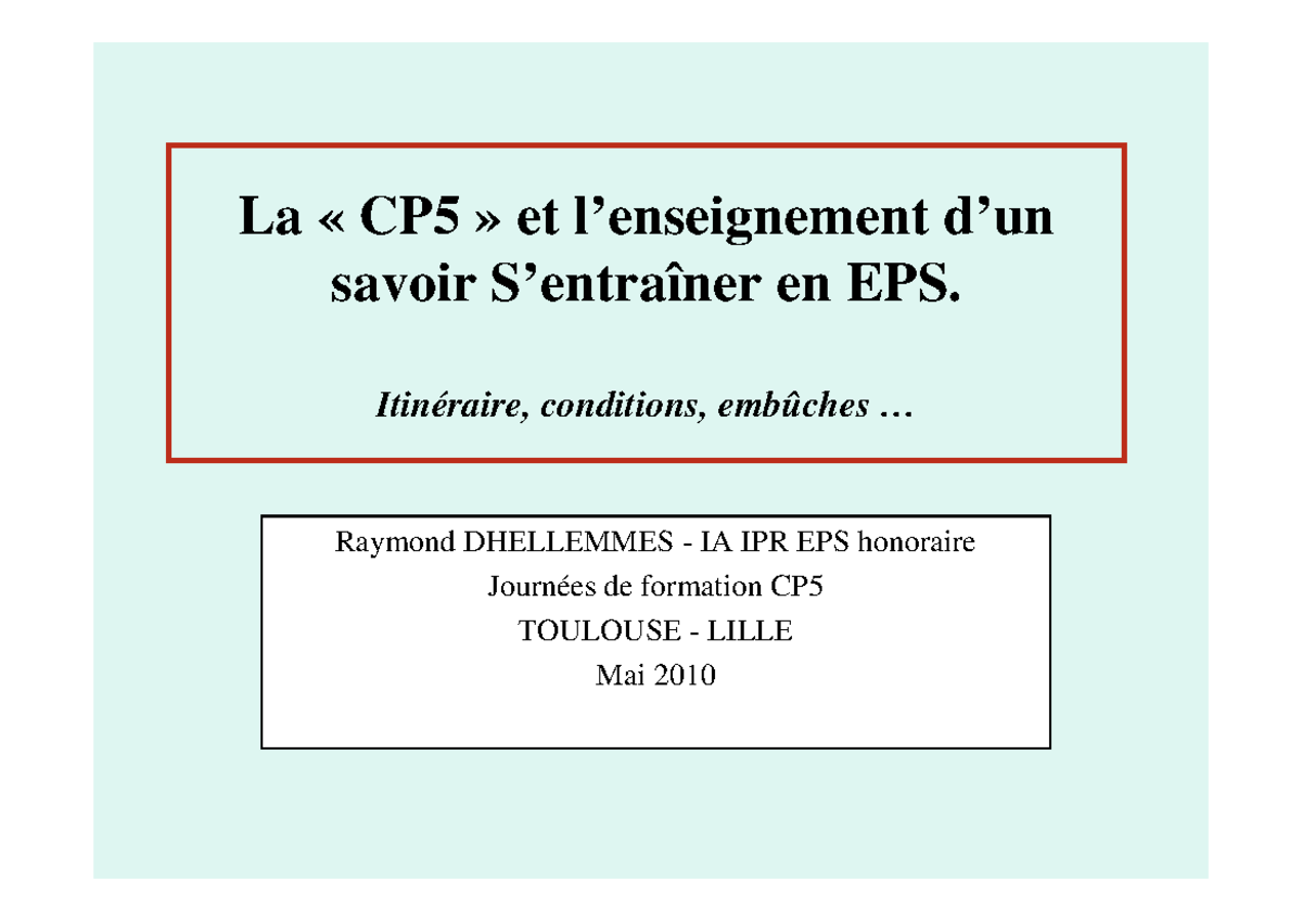 CP5 : Enseigner le Savoir S’entraîner en EPS - Itinéraire et Conditions ...