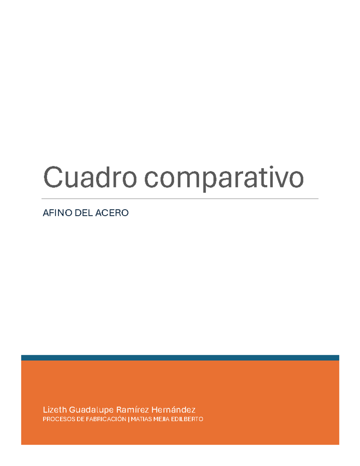 Metalurgia AFINO DEL ACERO: Cuadro Comparativo y Procesos Clave - Studocu
