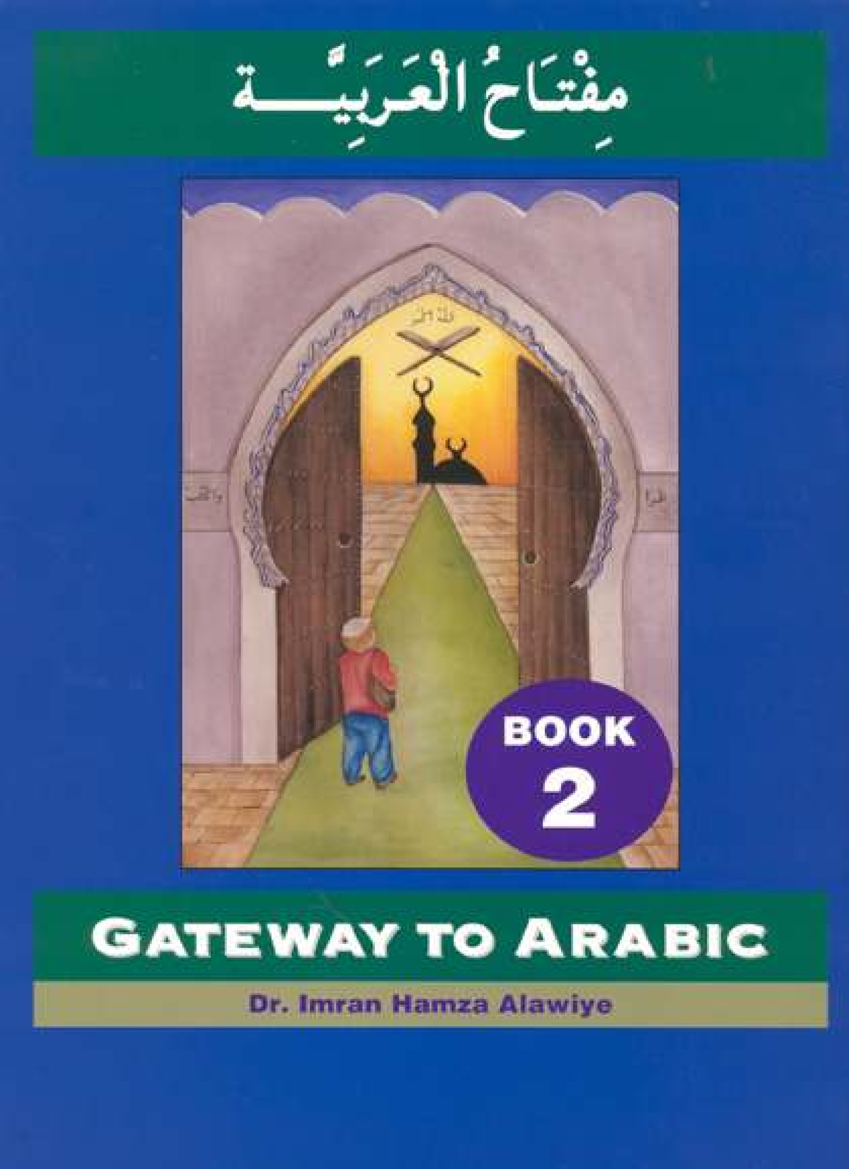 Gateway to Arabic Book 2: Gender and Adjective Agreement Exercises ...