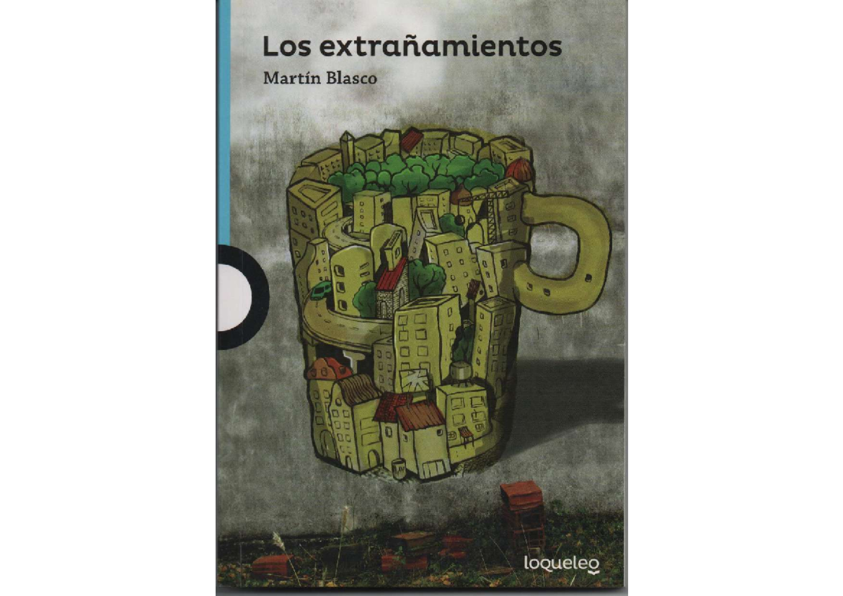 Los Extrañamientos de Martín Blasco - Análisis y Reflexiones 1° - Studocu