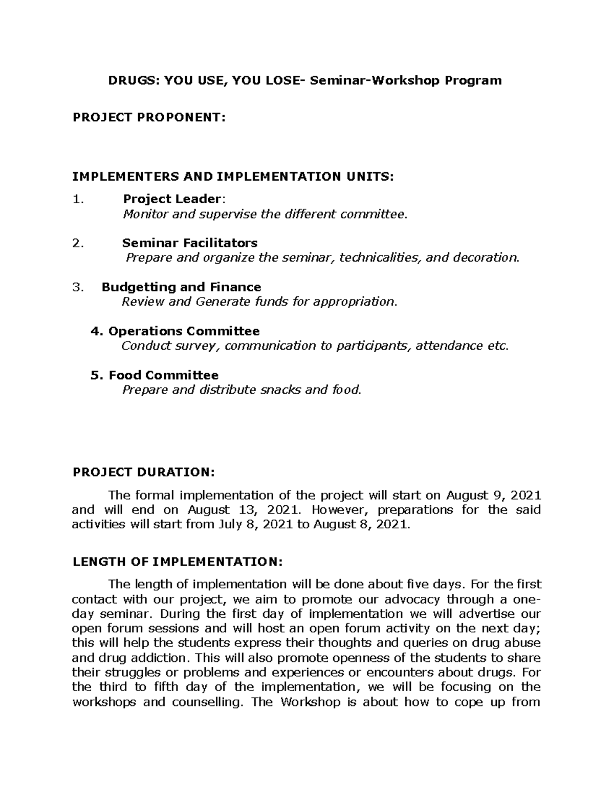 Project Proposal: Drugs You Use, You Lose - Seminar-Workshop Program ...