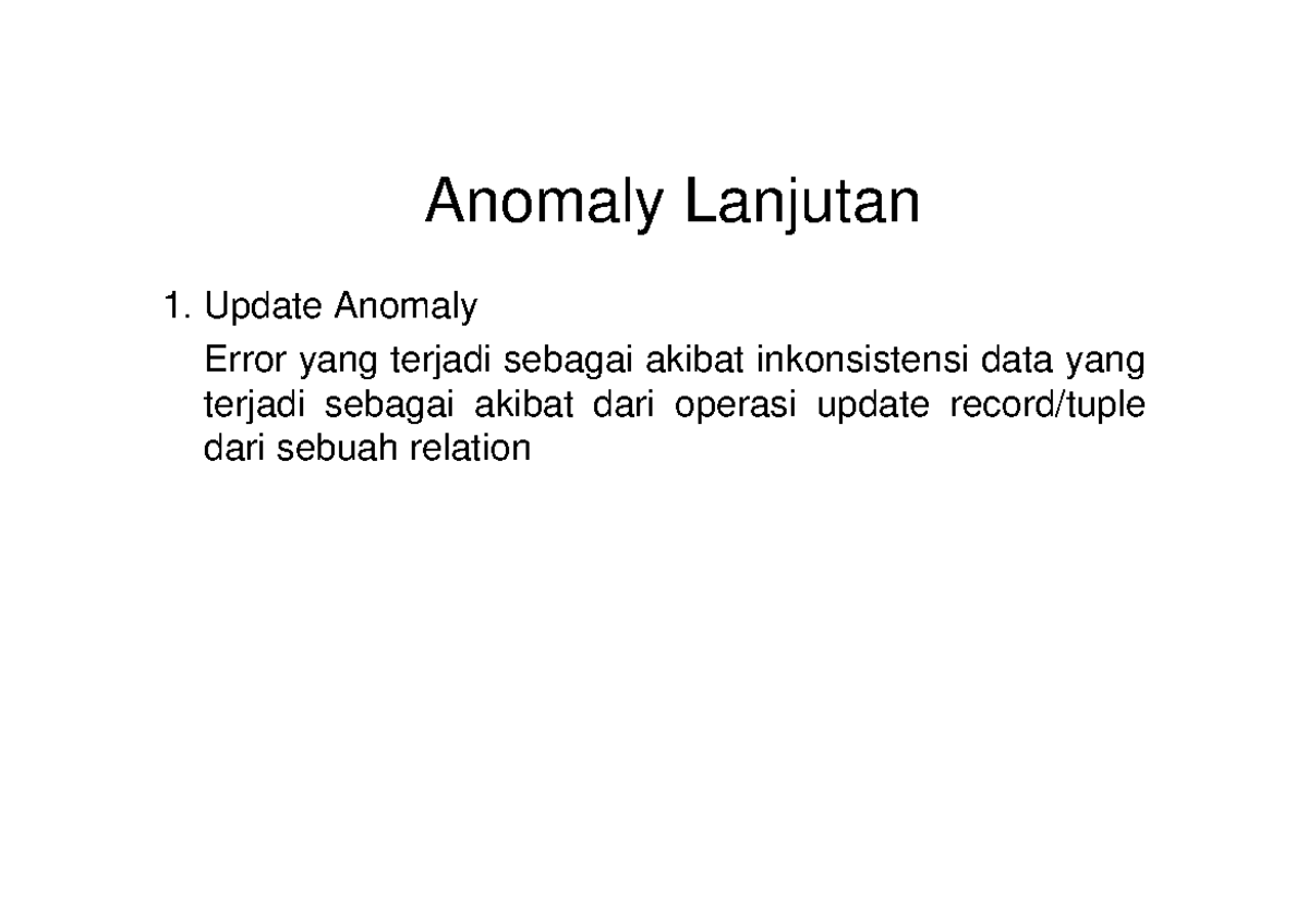Konsep Anomaly dan Problem-Problem Pada Relation - Anomaly Lanjutan ...