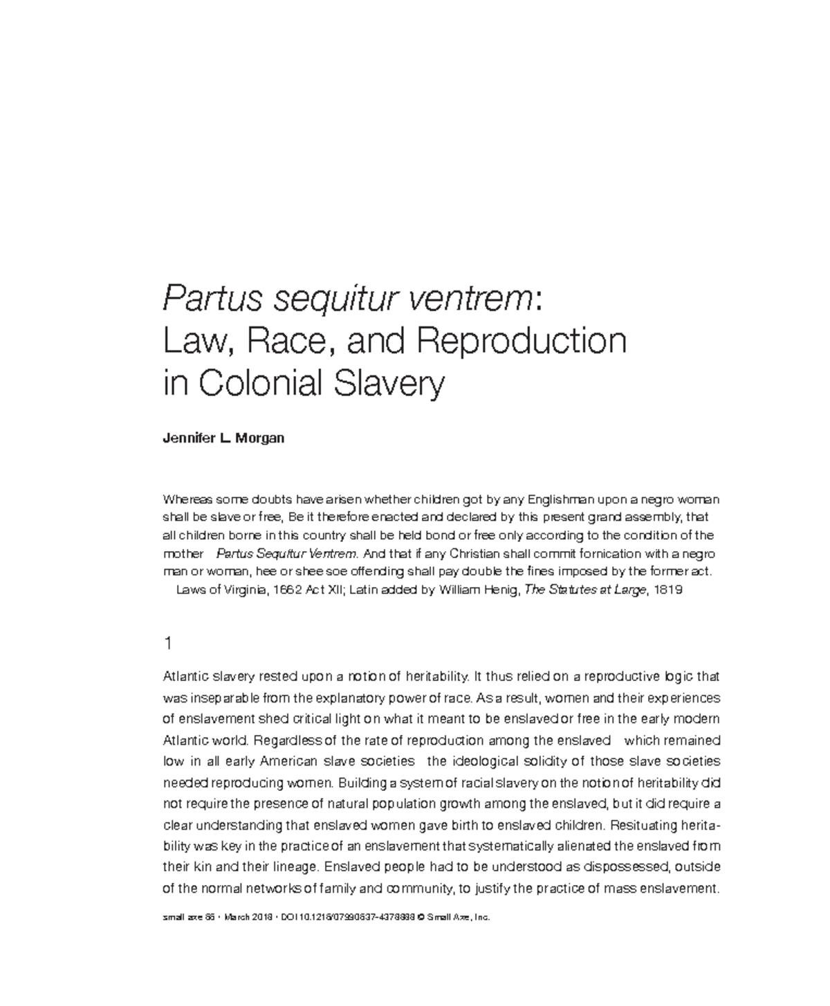 Partus Sequitur Ventrem: Race, Law, and Reproduction in Colonial ...