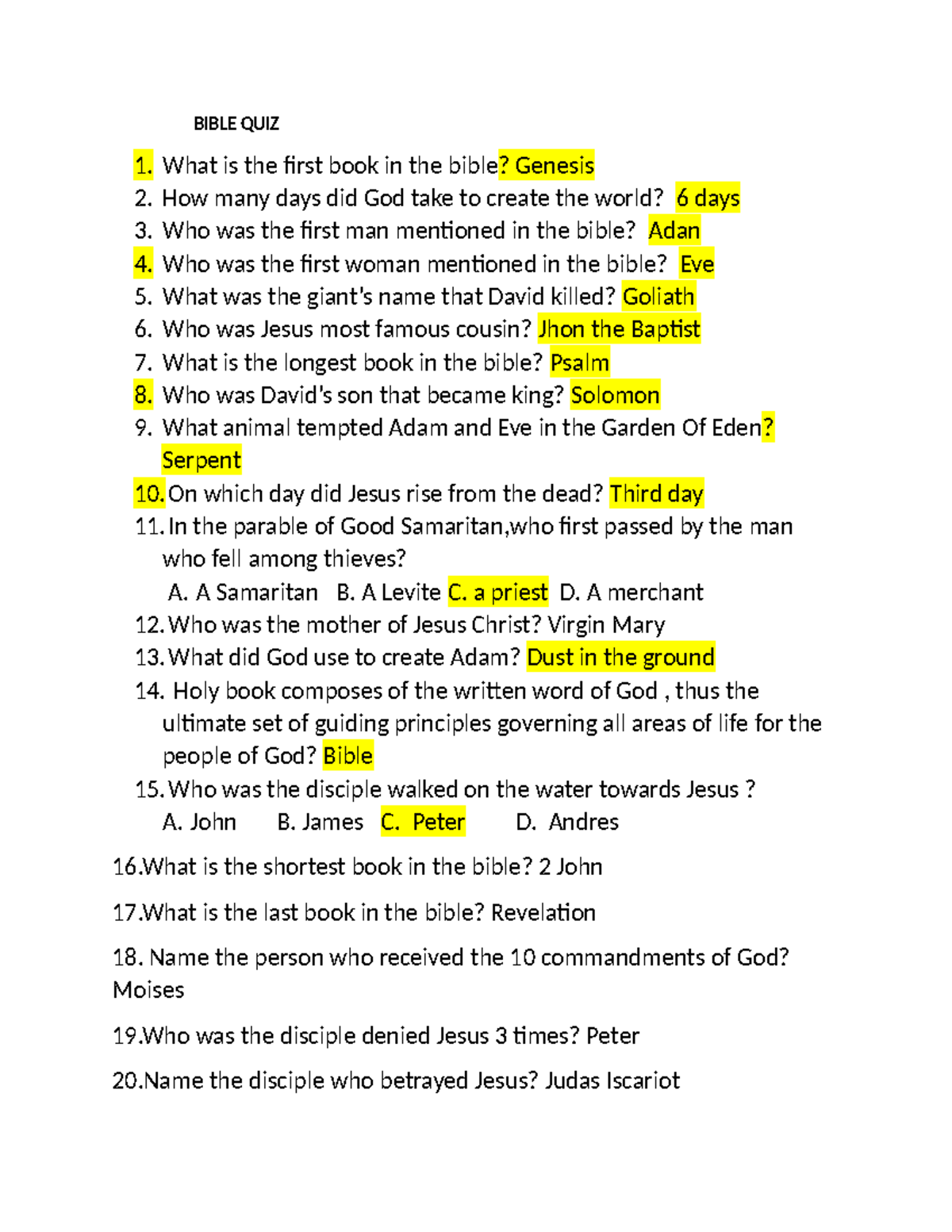 Bible QUIZ - BIBLE QUIZ What is the first book in the bible? Genesis ...