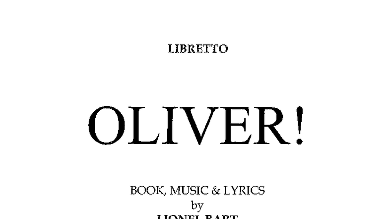 OLIVER! (MUSICAL LIBRETTO) - Act 1 by Lionel Bart - Studocu