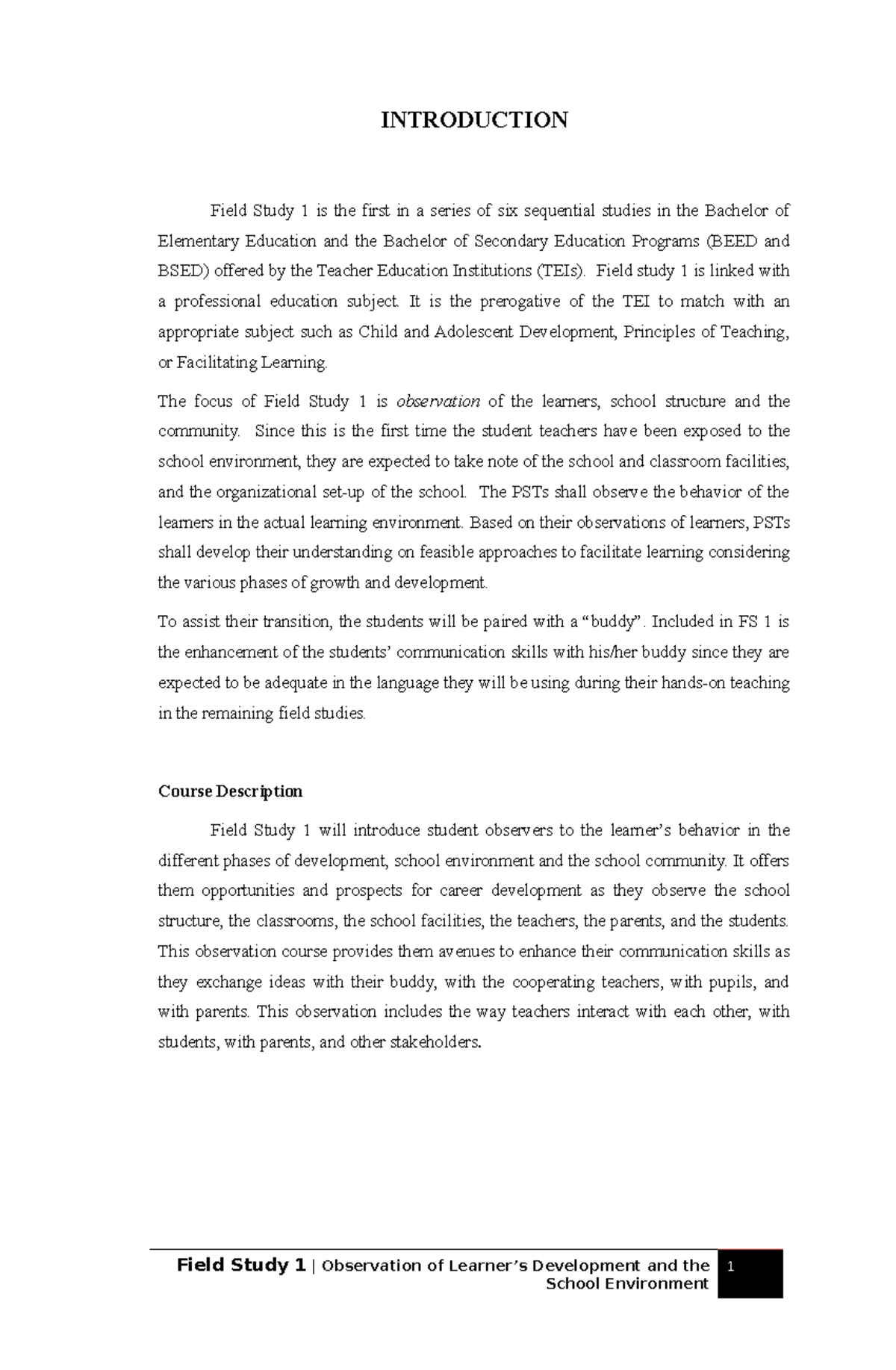 Field Study 1 - INTRODUCTION Field Study 1 is the first in a series of ...